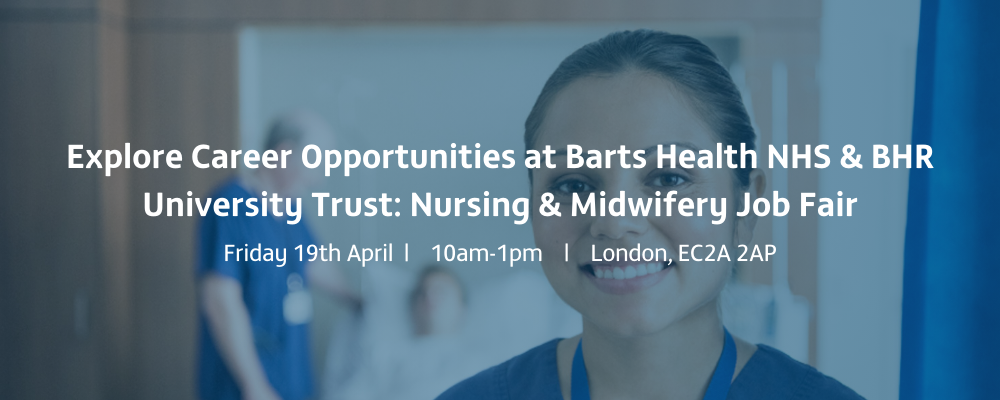 NHS Jobs Fair April 2024: Join the Bank for Nursing & Midwifery Roles